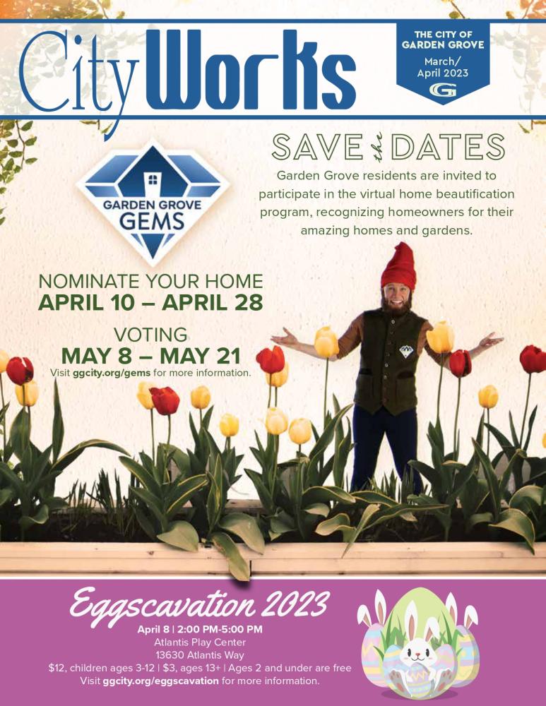 CityWorks March/April 2023 | City of Garden Grove